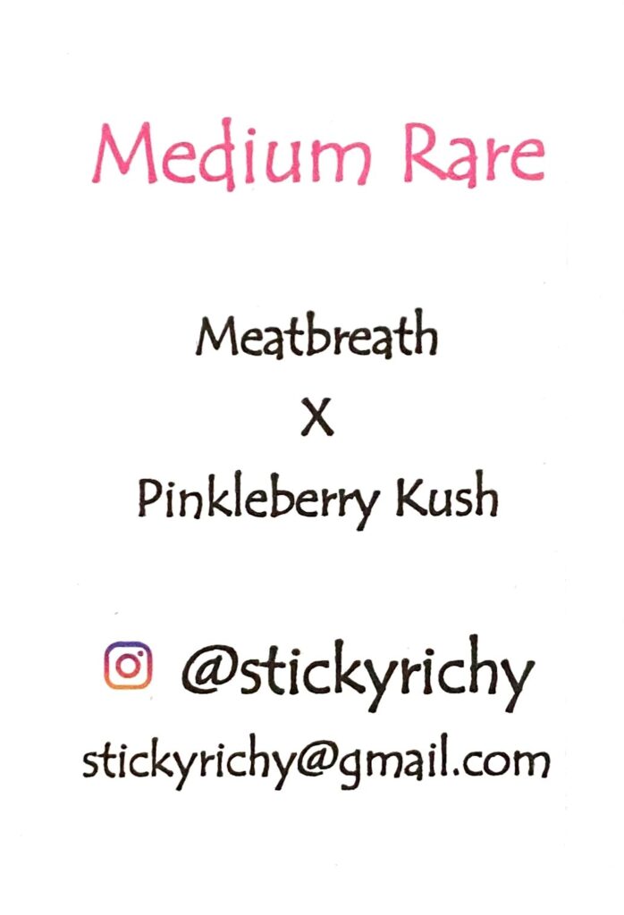 MEDIUM RARE: (Meatbreath X Pinkleberry Kush) 10 REGs - ChaiLife Genetics